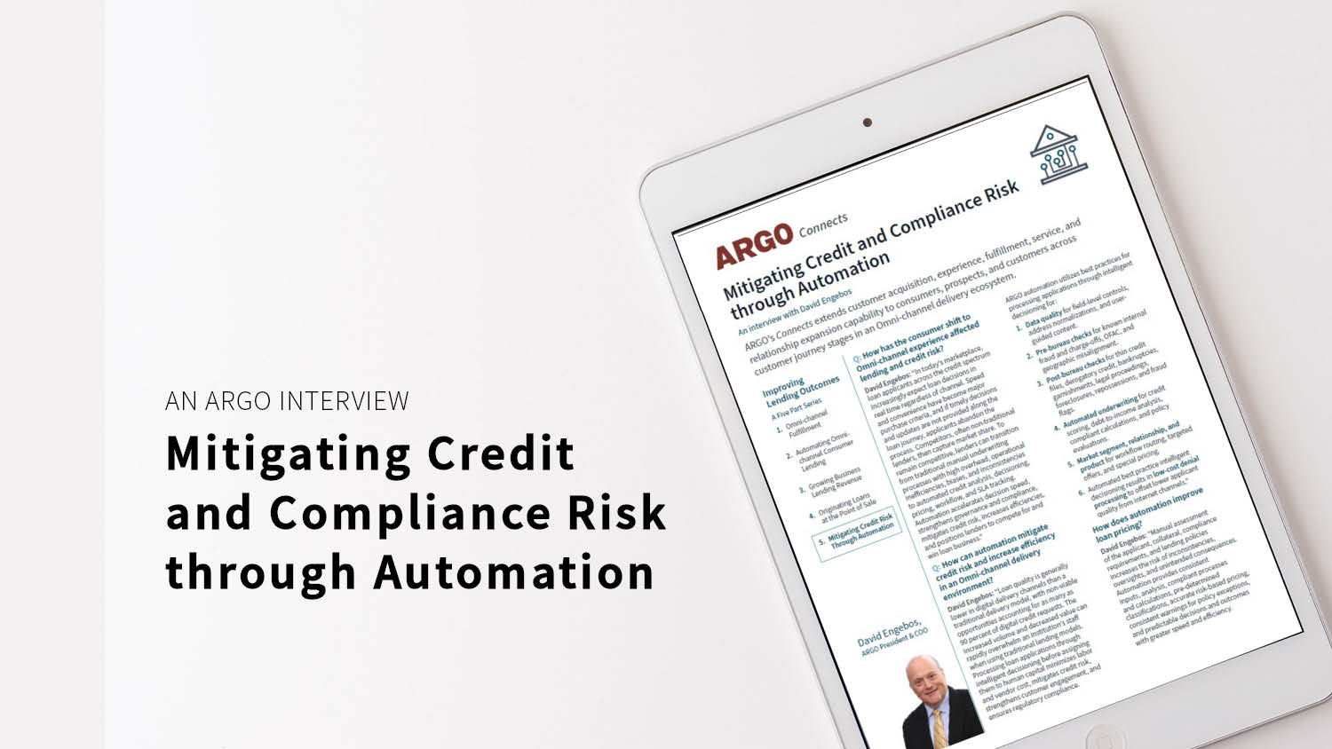 Interview Brief: Mitigating Credit and Compliance Risk through Automation Interview Brief: Mitigating Credit and Compliance Risk through Automation